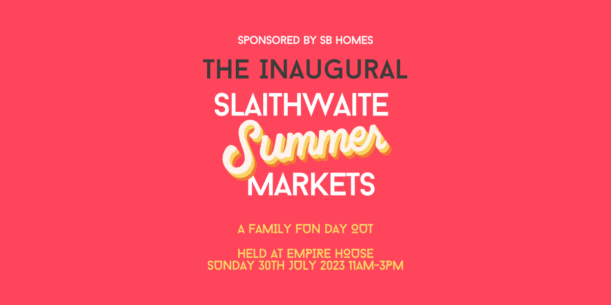 The first ever Slaithwaite Summer Markets: What to Expect - Empire House